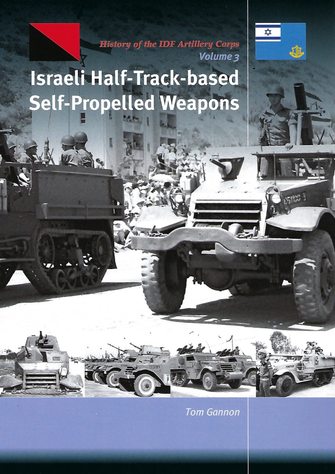 Israeli Half Track based Self Propelled Weapons Volume 3 - Bookworld