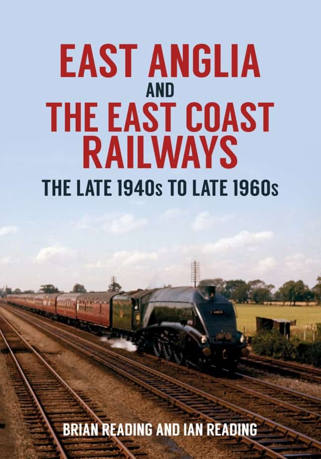 East Anglia and East Coast Railways Late 40s to Late 60s - Bookworld
