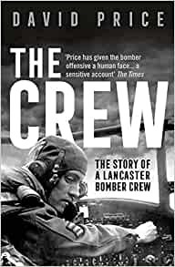 The Crew. The Story of a Lancaster Bomber Crew - Bookworld