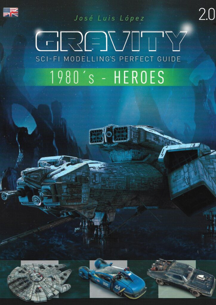 Gravity Sci-Fi Modelling's Perfect Guide 1980's Heroes - Bookworld