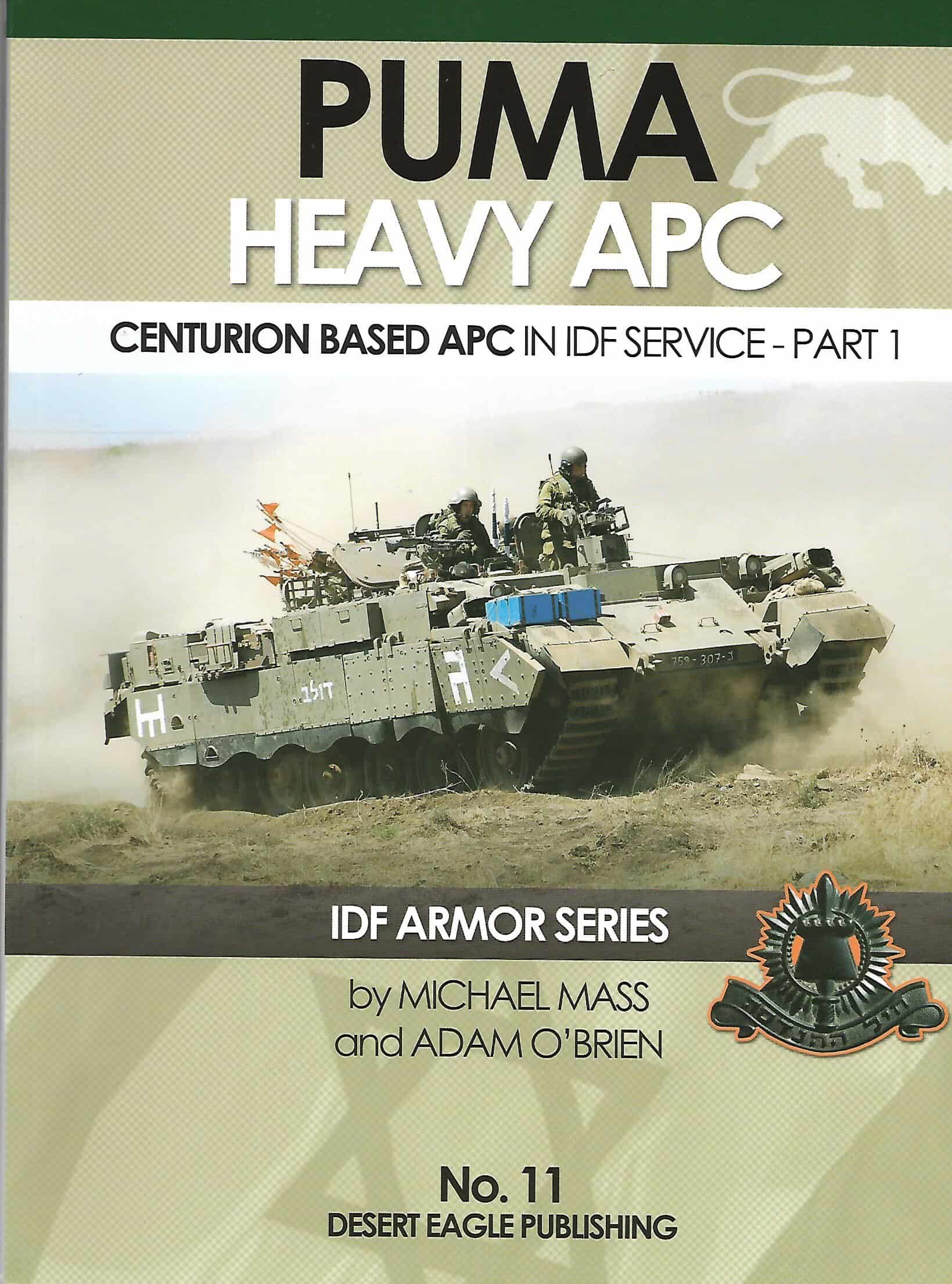 DEP 11. Puma Heavy APC Centurion Based APC in IDF Service Part 1 ...