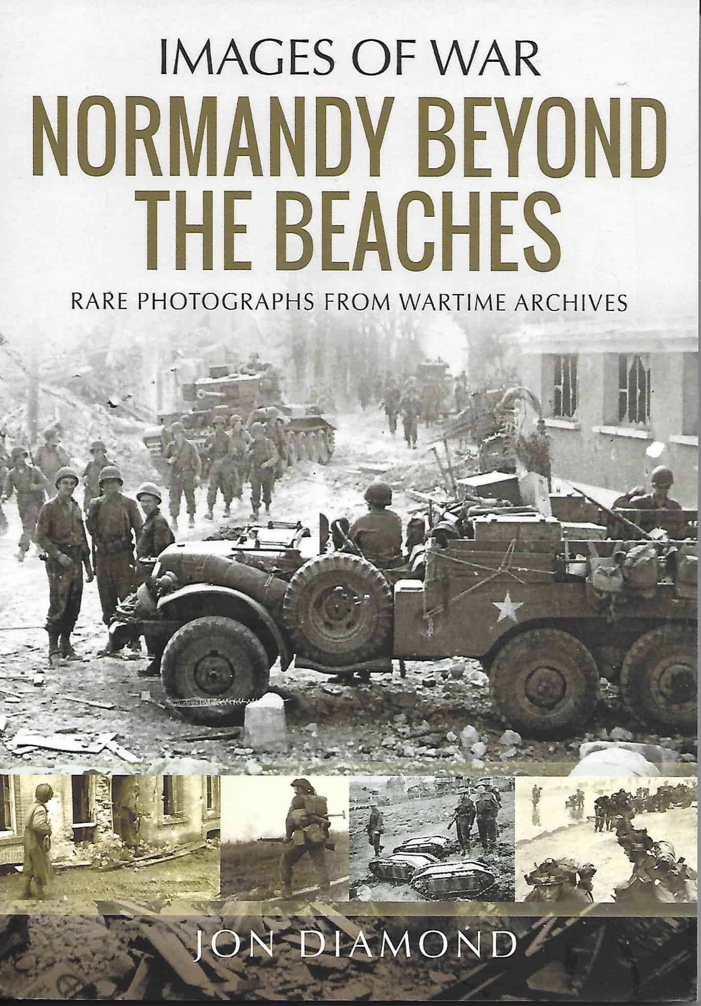 Images of War. Normandy Beyond the Beaches - Bookworld