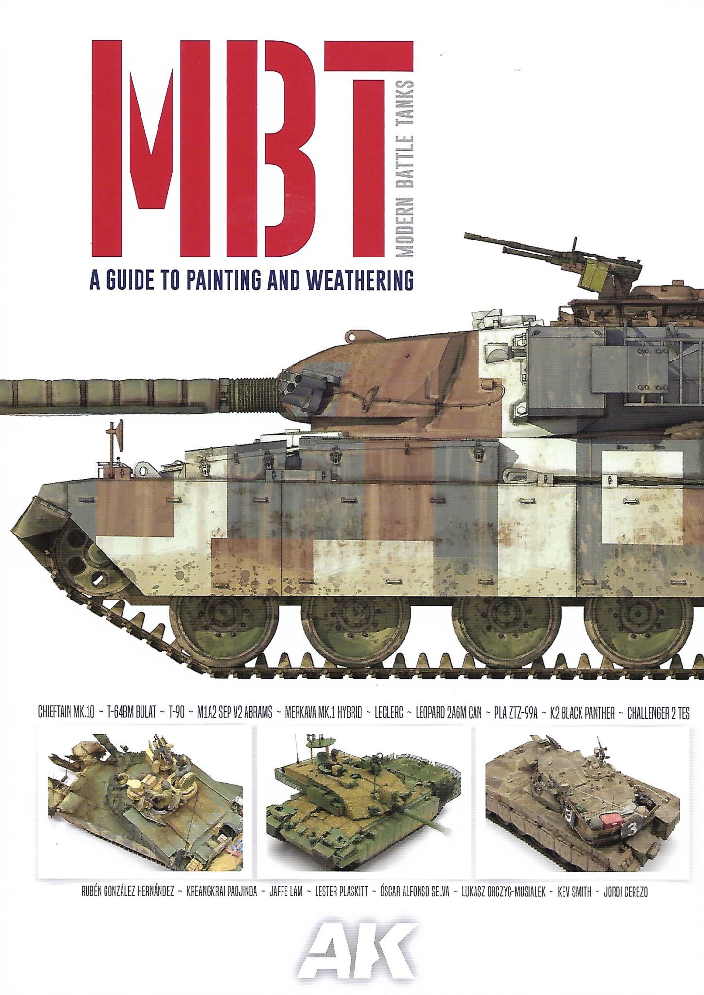 Modern Battle Tanks. A guide to Painting and Weathering